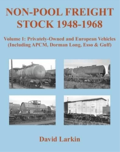 David Larkin Non-Pool Freight Stock 1948-1968: Privately-Owned and ...