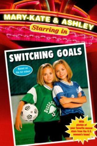 Mary-Kate & Ashley Switching Goals (Mary-Kate and Ashley Starring in ...