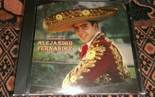 Grandes Exitos a La Manera de Alejandro Fernandez by Alejandro ...