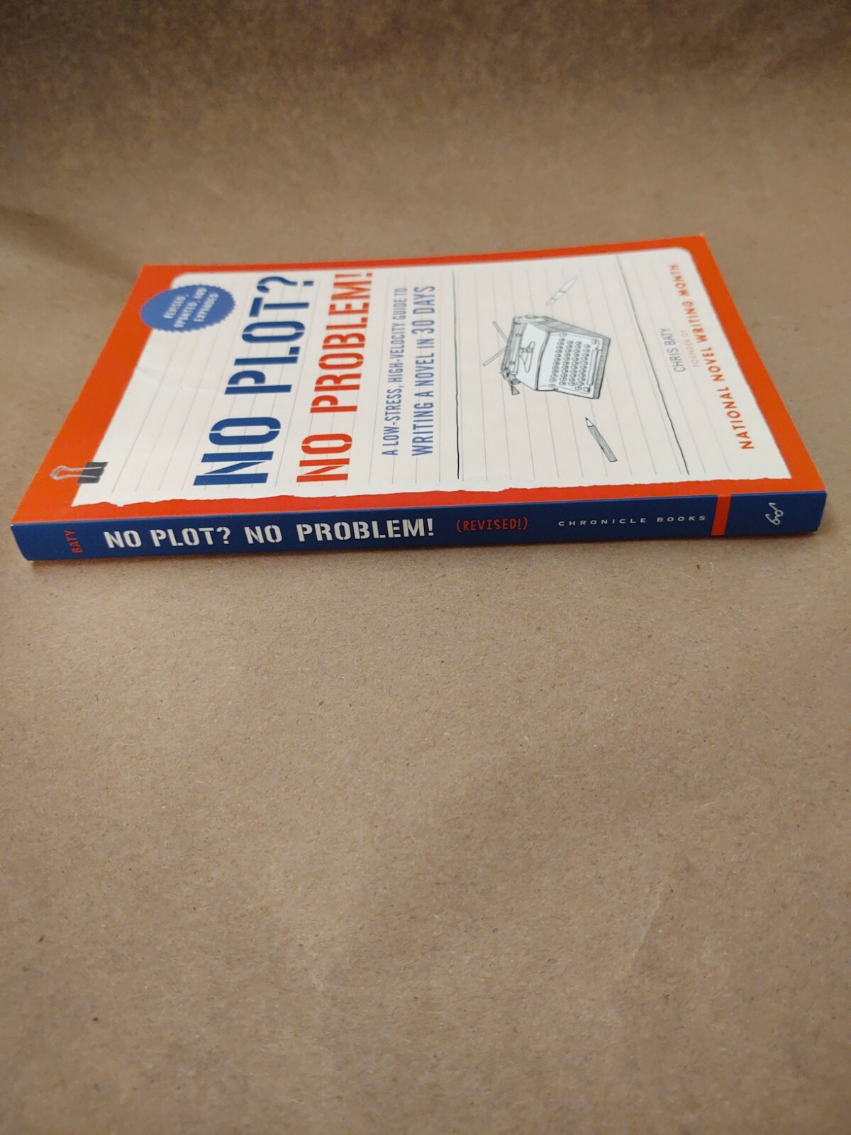 Nanowrimo Ser.: No Plot? No Problem! : A Low-Stress, High-velocity ...