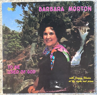 Barbara Morton To Be Used Of God LP Xian Jimmy Rhodes Rare Vinyl VG+ | eBay
