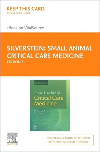 Small Animal Critical Care Medicine Elsevier EBook on VitalSource (Retail Access Card) by Kate ...