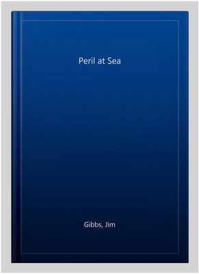 Peril at Sea, Paperback by Gibbs, Jim, Like New Used, Free shipping in ...
