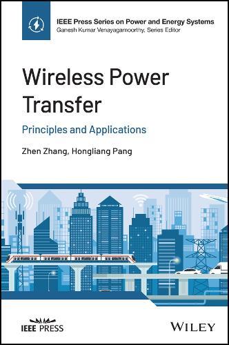 Zhen Zhang Hongliang Pang Wireless Power Transfer (Relié) 9781119654063 ...