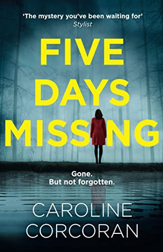 Five Days Missing: The addictive an..., Corcoran, Carol 8441782 | eBay UK
