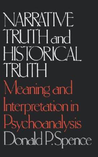Narrative Truth and Historical Truth: Meaning and Interpretation in ...