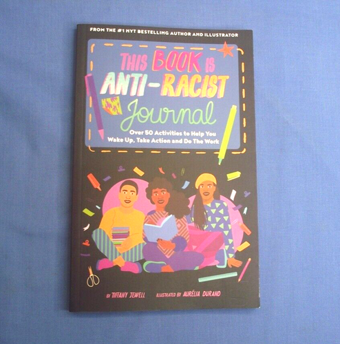 This Book Is Anti-Racist Journal By Tiffany Jewell - Paperback | eBay