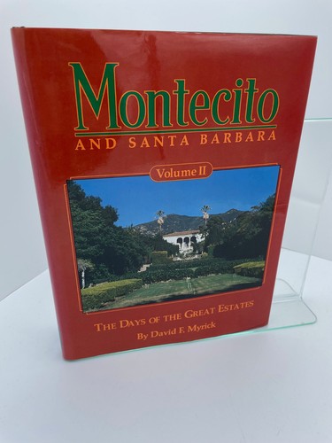 Montecito and Santa Barbara Vol. 2, by David Myrick (HC, 2001) FE LN ...