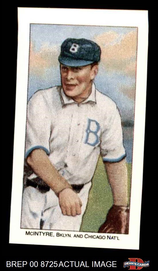 1909 T206 Reprint #325 Harry McIntire B&C Dodgers VARIATION UER 8 - NM ...