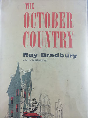 THE OCTOBER COUNTRY BY RAY BRADBURY *FIRST ED*SIGNED* | eBay