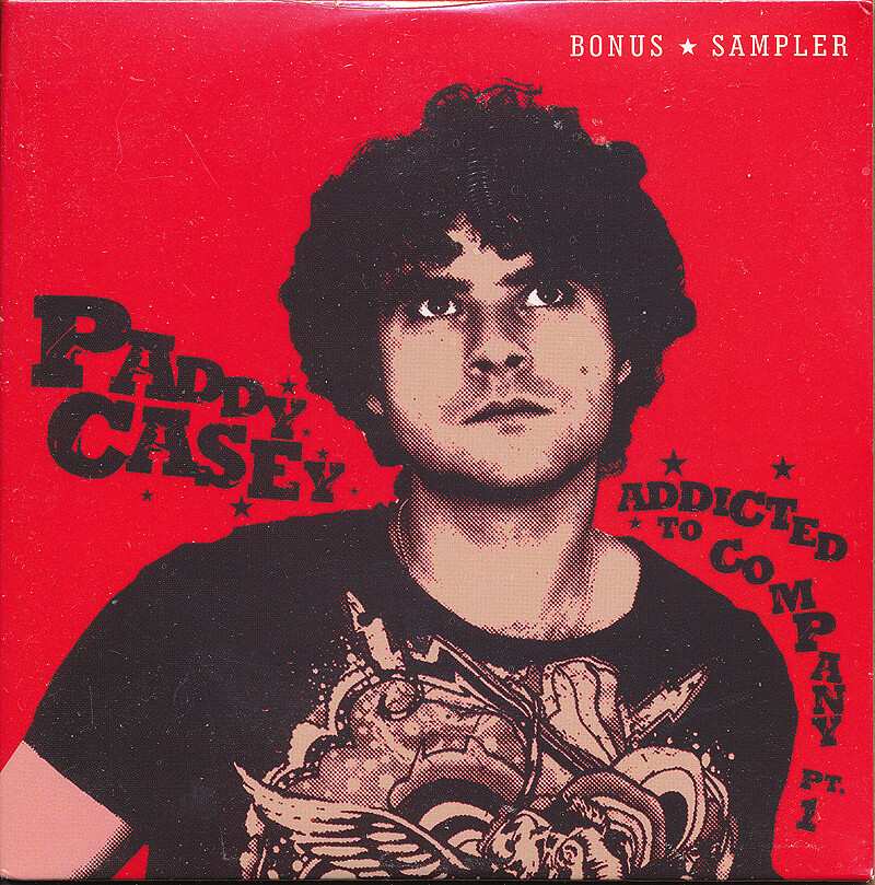 Paddy Casey - Addicted to Company Pt. 1 Bonus Sampler RARE promo CD ...