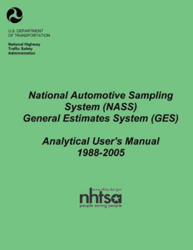 National Automotive Sampling System (NASS) General Estimates System ...