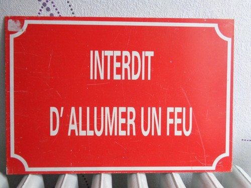 TOLE METAL INTERDIT D ALLUMER UN FEU 32,2 X 22 CMS NON PLAQUE EMAILLEE ...