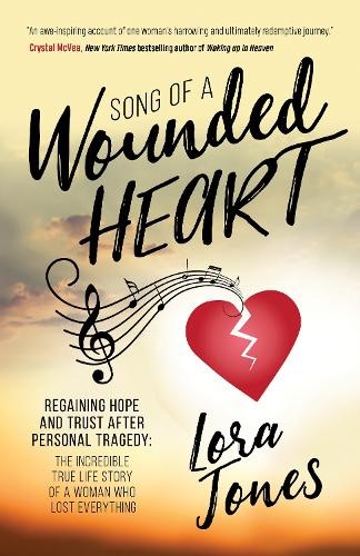 Lora Jones Song of a Wounded Heart (Paperback) (UK IMPORT ...
