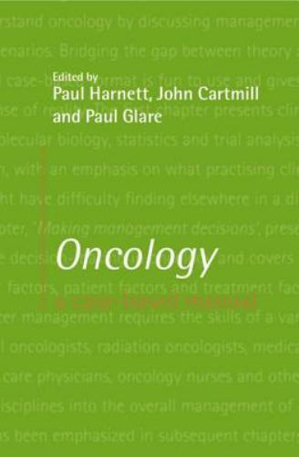 Oncology: a Case-Based Manual by John Cartmill (1999, Uk-Trade Paper ...