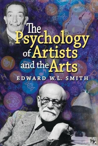 Edward W.L. Smith The Psychology of Artists and the Arts (Paperback ...