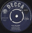 BERN ELLIOTT 45: NEW ORLEANS/EVERYBODY NEEDS A LITTLE L UK DECCA 11852 ...