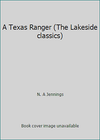 A Texas Ranger (The Lakeside classics) by N. A Jennings | eBay