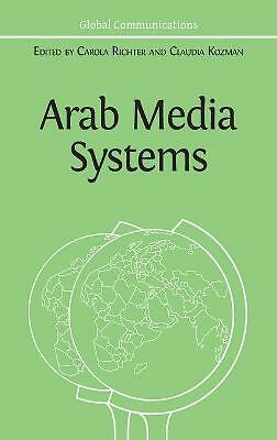 Arab Media Systems by Carola Richter, Claudia Kozman (Hardcover, 2021 ...
