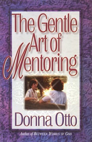 THE GENTLE ART OF MENTORING By Donna Otto **Mint Condition ...