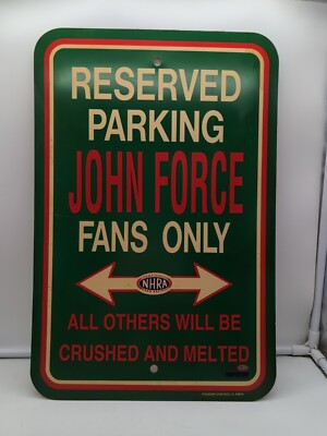 Reserved Parking John Force Fans Only Sign - Top Fuel NHRA Drag Racing ...