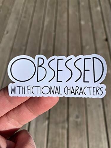 Obsessed with Fictional Characters Sticker Laptop Water Bottle Phone ...