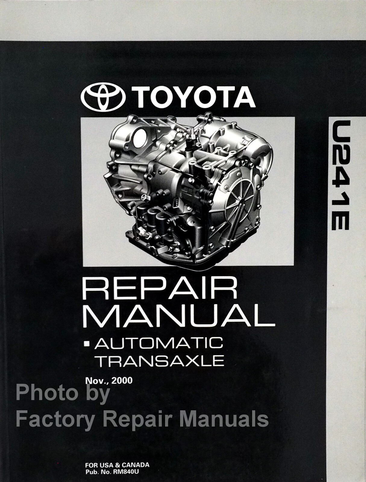 Toyota U241E Automatic Transmission Repair Shop Overhaul Manual RAV4 ...