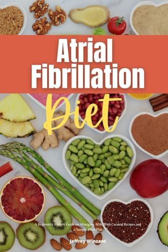 Atrial Fibrillation Diet: A Be - GOOD 8548834277| eBay