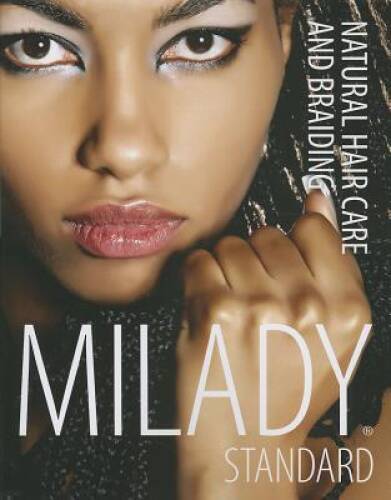 Milady Standard Natural Hair Care & Braiding - Paperback - GOOD ...