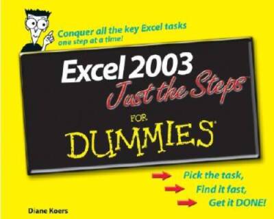 Excel 2003 Just the Steps For Dummies - Paperback By Koers, Diane ...