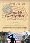 Taking My Country Back by R Dean Chrisco: New 9780990310051| eBay