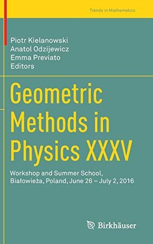 Geometric Methods in Physics XXXV: Workshop and Summer School | eBay