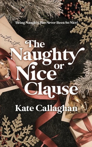 Kate Callaghan | The Naughty Or Nice Clause | Taschenbuch | Englisch (2022) 1739753747 | eBay