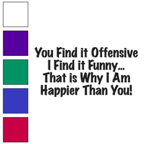 Find Offensive I Find Funny, Vinyl Decal Sticker, Multiple Colors ...