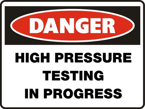 Danger Signs - High Pressure Testing In Progress | eBay