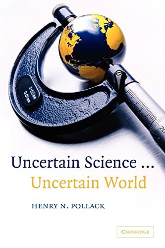 Uncertain Science ... Uncertain World by Henry NPollack Paperback ...