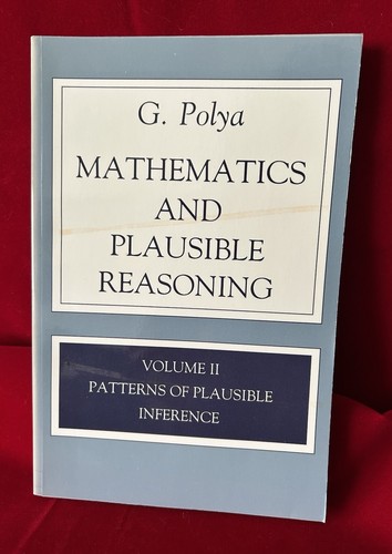 Mathematics and Plausible Reasoning Vol. I & G. Polya | eBay