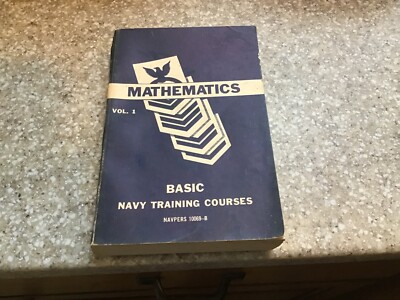 Vintage US Navy Basic Training Course - Mathematics Book - Vol. 1 ...