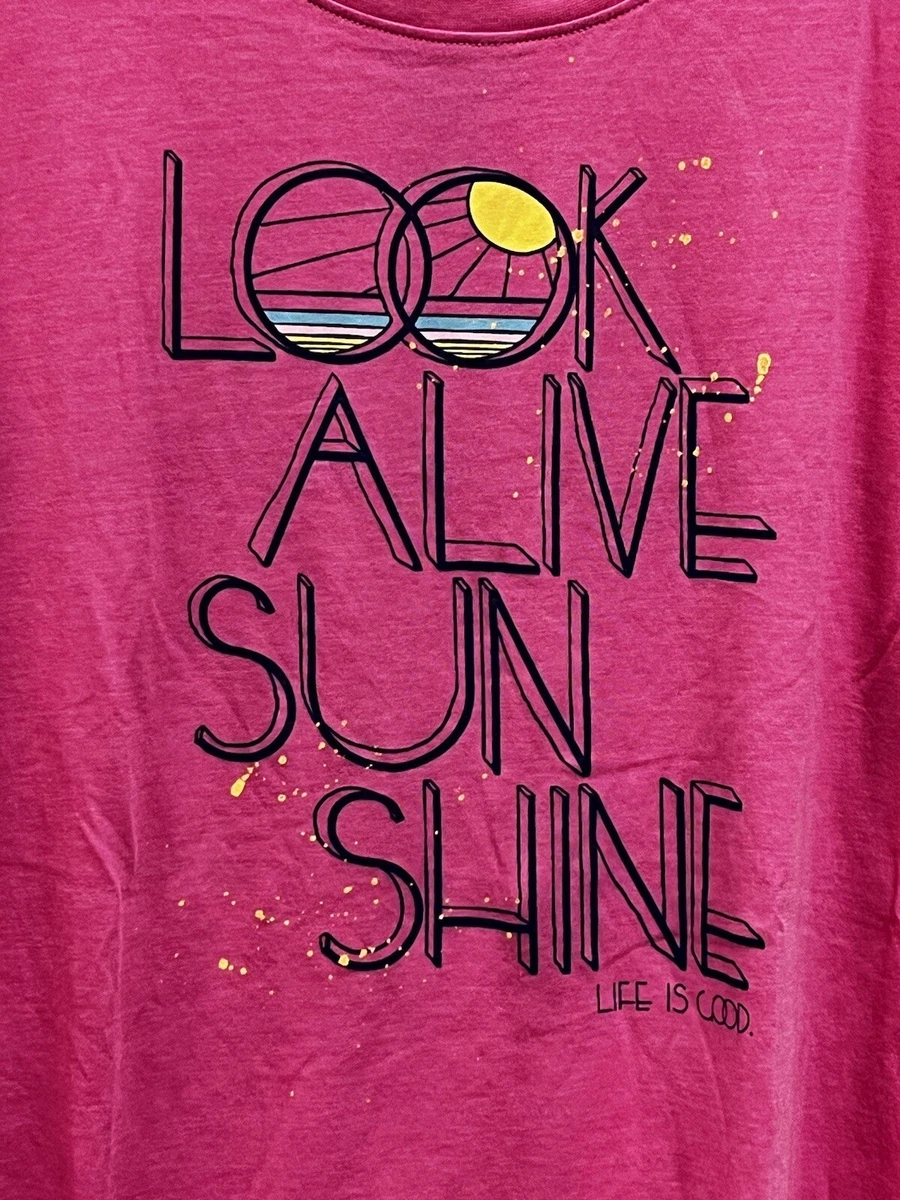 Look Alive Sunshine