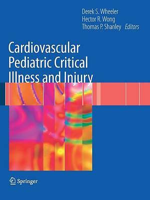 Cardiovascular Pediatric Critical Illness and Injury by Hector R. Wong ...