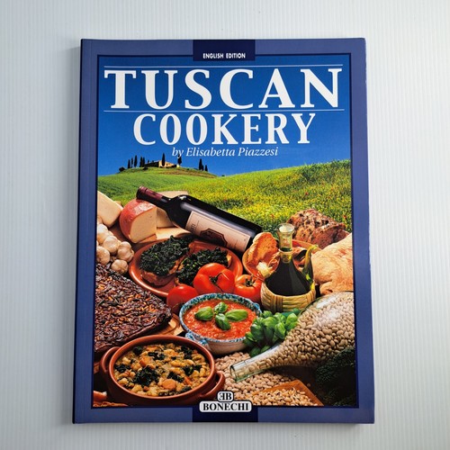 Tuscan Cookery By Elisabetta Piazzesi English Edition Scover Cookbook ...