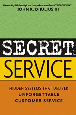 Secret Service: Hidden Systems That ..., DiJulius, John 9780814471715| eBay