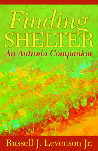 Finding Shelter: An Autumn Companion - Paperback By Russell J Levenson ...