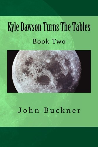 Kyle Dawson Turns The Tables: Book Two: Volume 2 9781511906494 Free Shipping-, 9781511906494| eBay