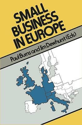 Small Business in Europe by Paul Burns, Jim Dewhurst (Paperback, 1986 ...