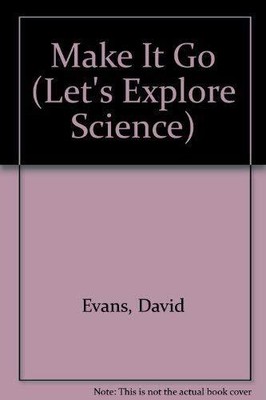Let's Explore Science: 3 Make It Go | eBay