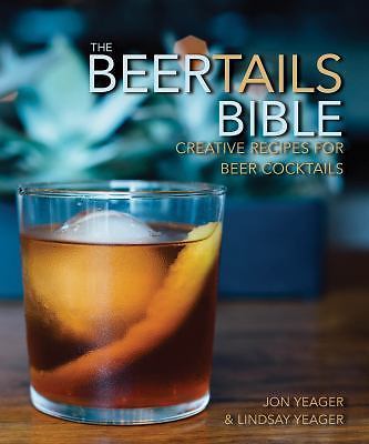 Ultimate Guide to Beer Cocktails : 50 Creative Recipes for Combining ...