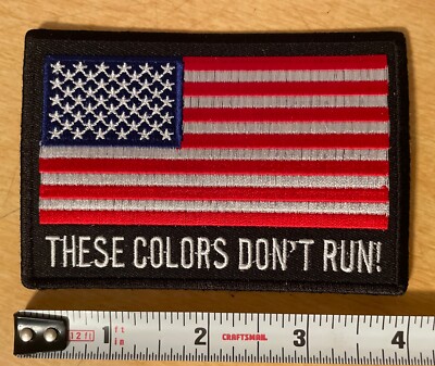 American Flag These Colors Don't Run Patch, American Flag Patches ...