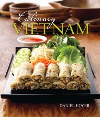 Culinary Vietnam Hardcover Daniel Hoyer 9781423603207 | eBay Australia