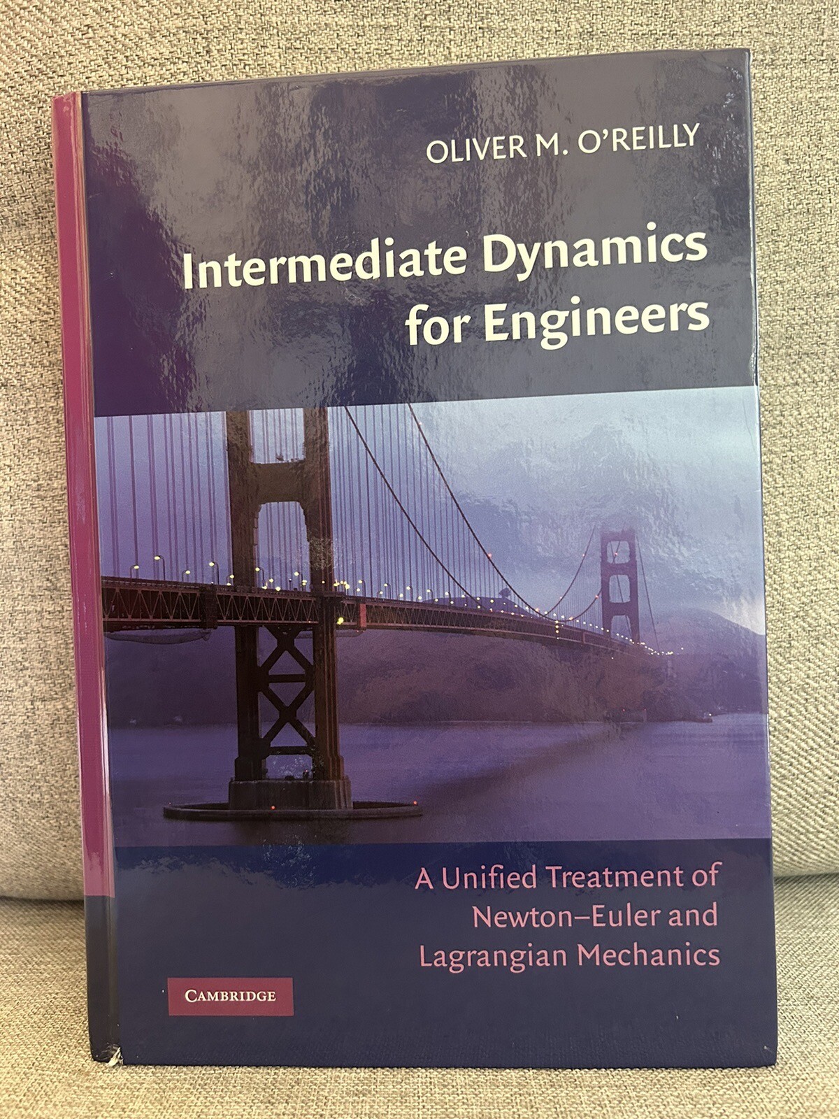 Intermediate Dynamics for Engineers : A Unified Treatment of Newton-Euler and... 9780521874830| eBay